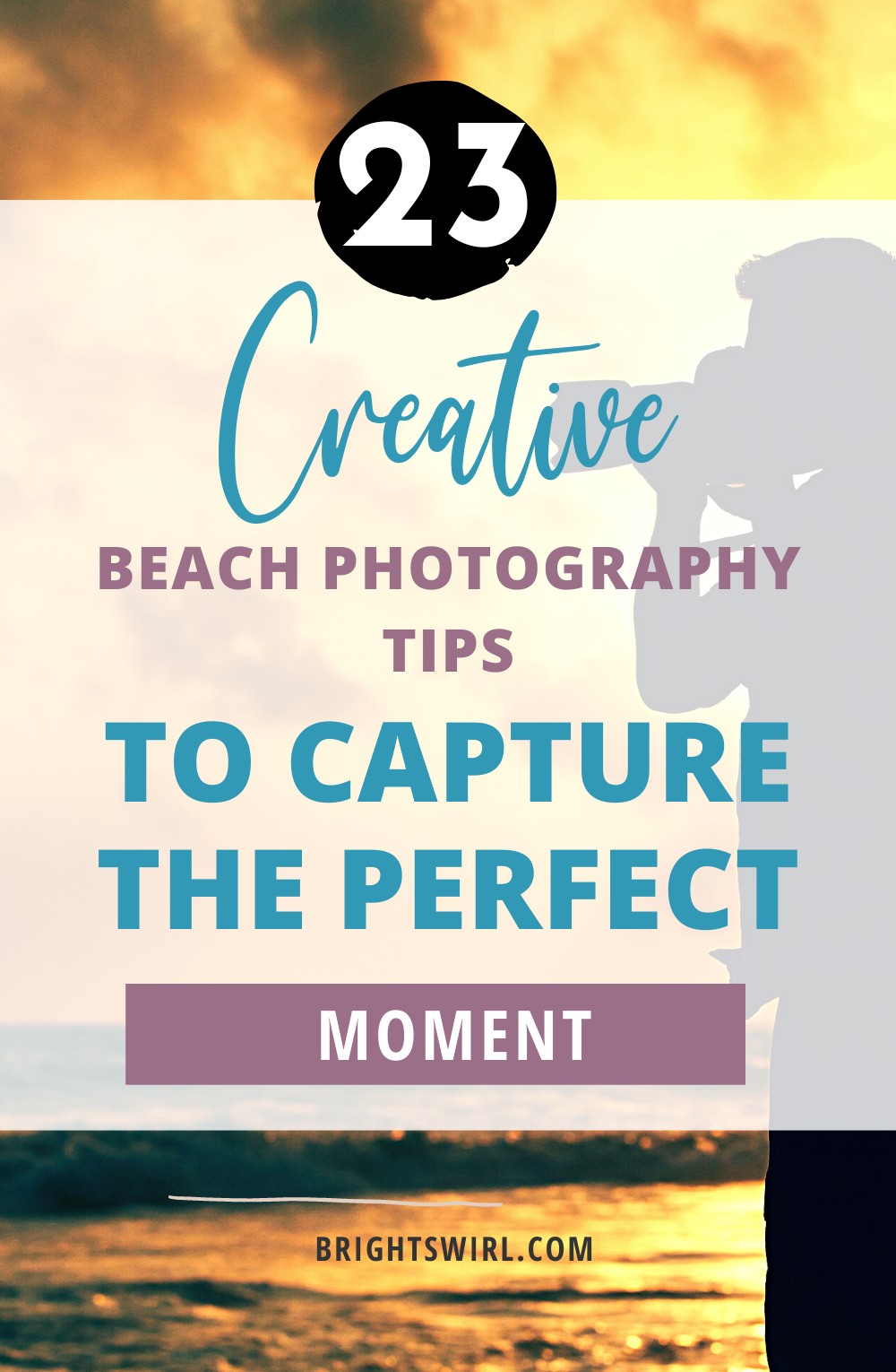 Best Beach Photography Ideas 23 Surprising Tips [creative Portrait